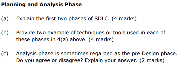 Solved Planning and Analysis Phase (a) Explain the first two | Chegg.com