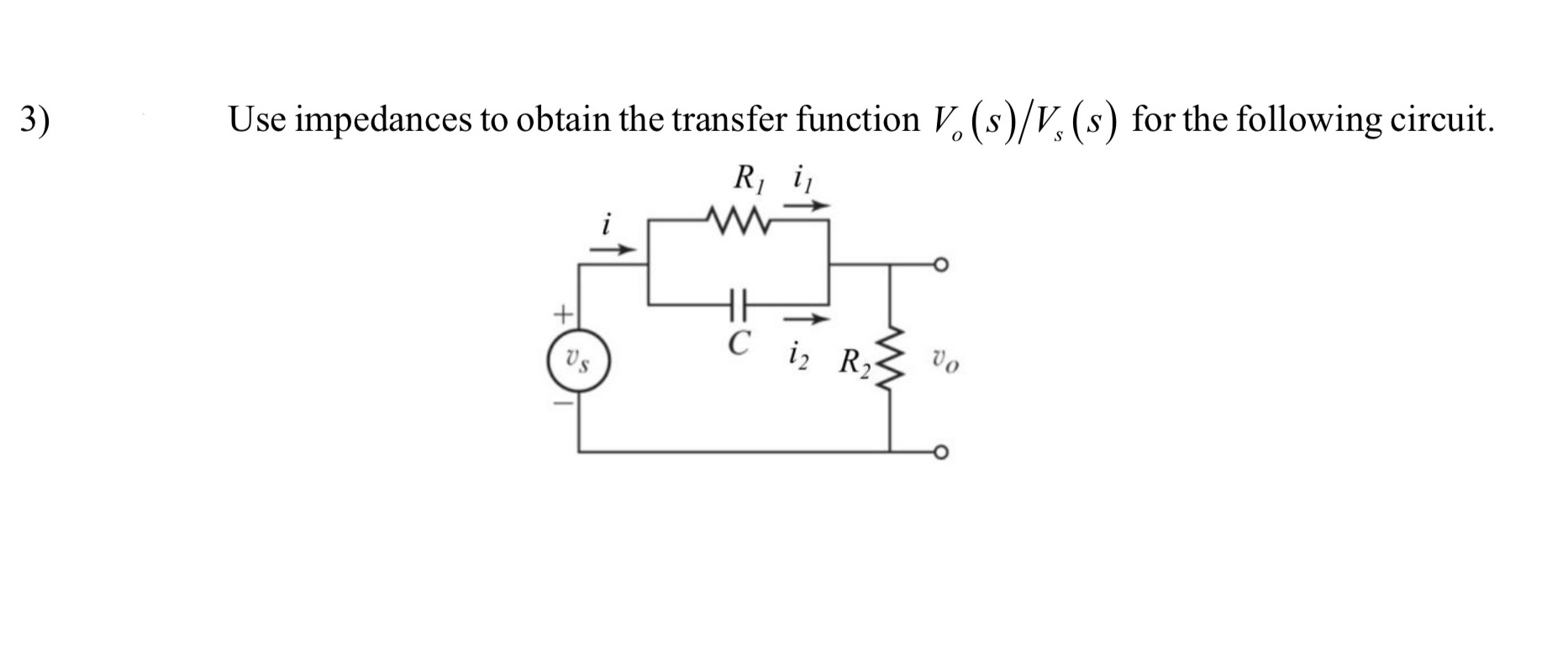 Solved Use impedances to obtain the transfer function | Chegg.com