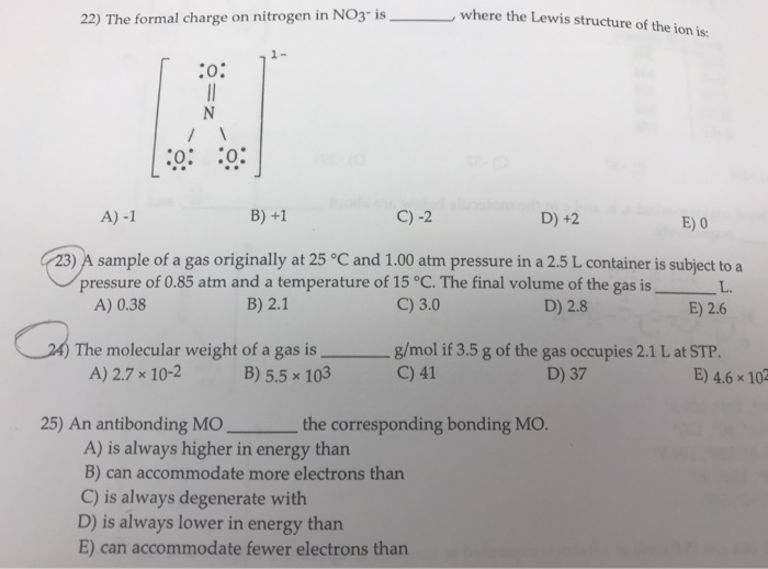 Solved 22) The formal charge on nitrogen in NO3" is where | Chegg.com