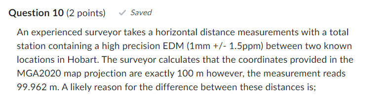 Solved Question 10 (2 points) Saved An experienced surveyor | Chegg.com