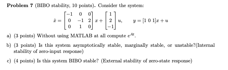 Solved Problem 7 (BIBO stability, 10 points). Consider the | Chegg.com