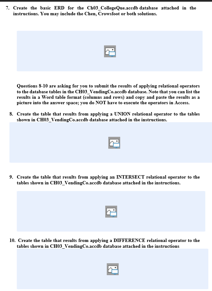 Solved 7. Create the basic ERD for the Ch03_CollegeQue.accdb | Chegg.com