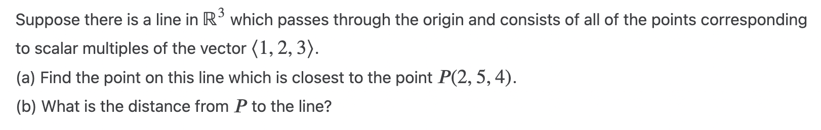 Solved Suppose there is a line in R3 which passes through | Chegg.com