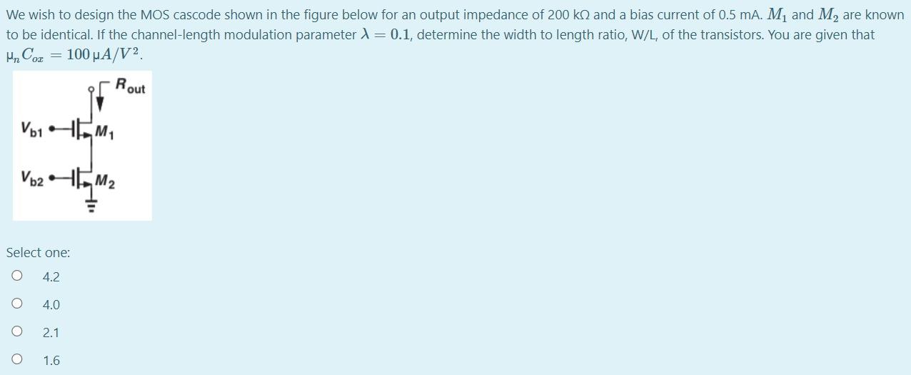 Solved We wish to design the MOS cascode shown in the figure | Chegg.com