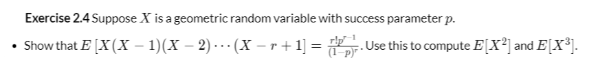 Solved Exercise 2.4 Suppose X is a geometric random variable | Chegg.com