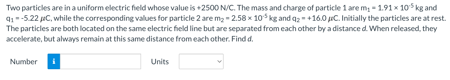 Solved Two particles are in a uniform electric field whose | Chegg.com