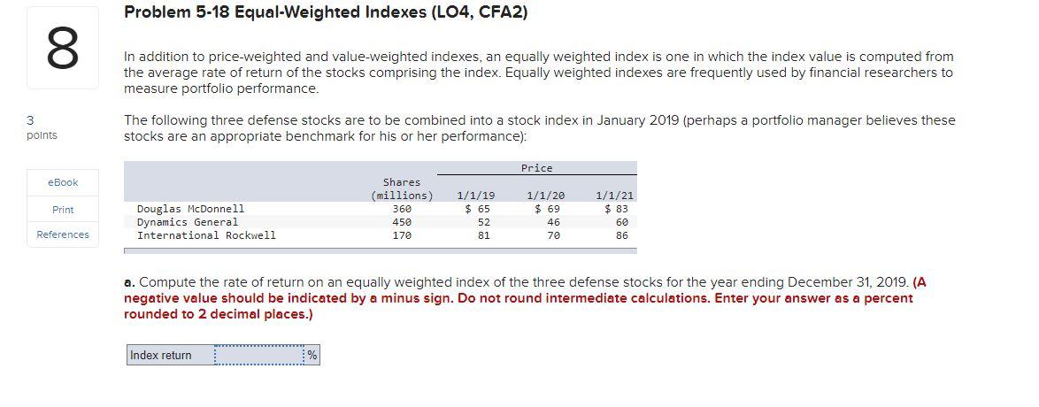 Solved Problem 5-18 Equal-Weighted Indexes (LO4, CFA2) 8 00 | Chegg.com
