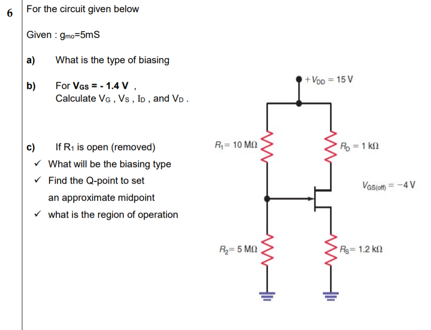 Solved 6 For the circuit given below Given : gmo=5ms a) What | Chegg.com