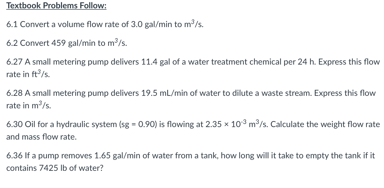 Solved Textbook Problems Follow: 6.1 Convert a volume flow | Chegg.com