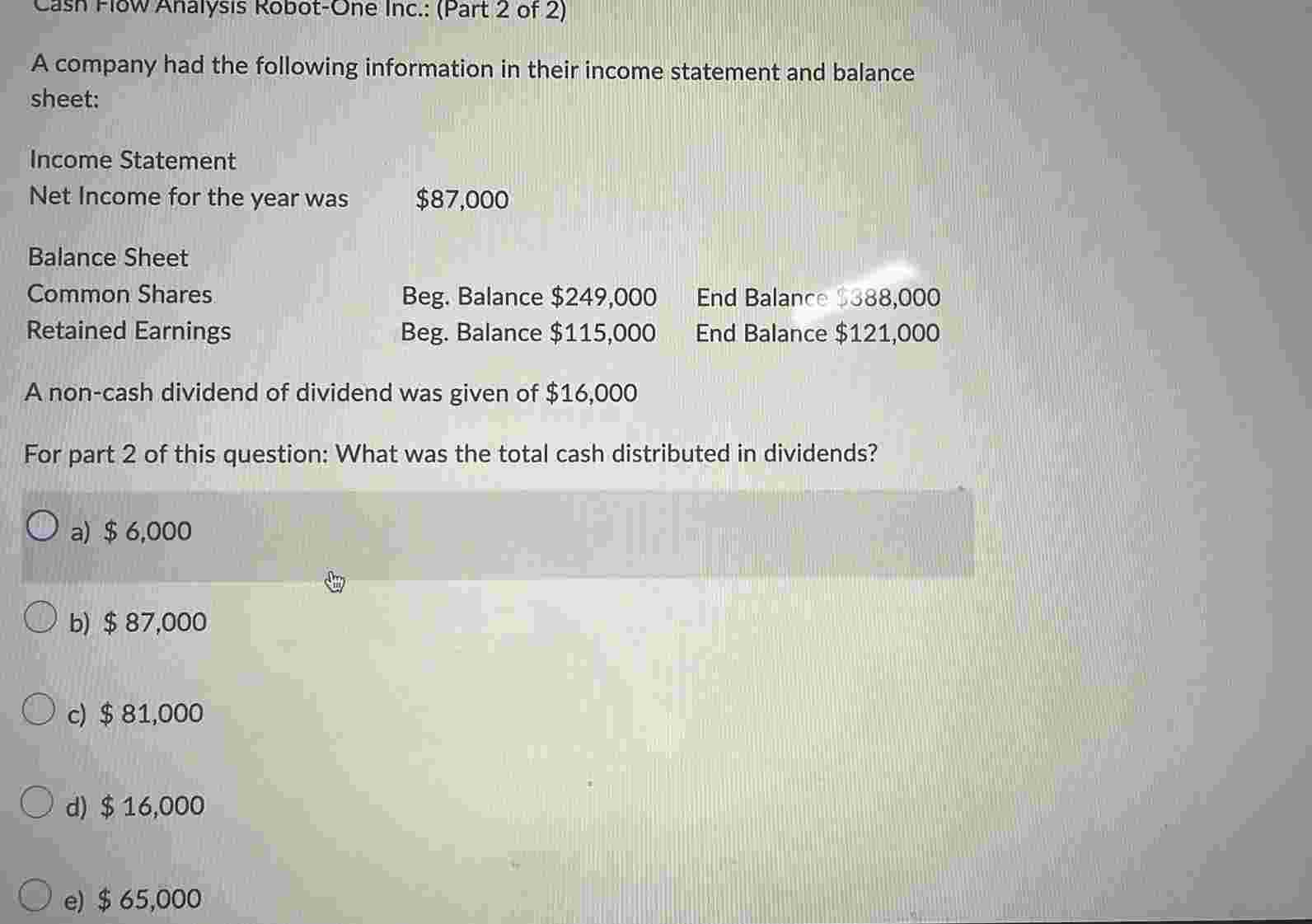 [Solved]: Casn Fiow Analysis Robot-One Inc.: (Part 2 of 2) A