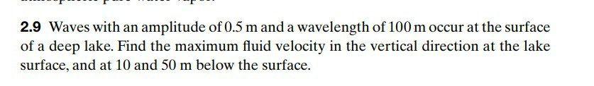 Solved 2.9 Waves with an amplitude of 0.5 m and a wavelength | Chegg.com