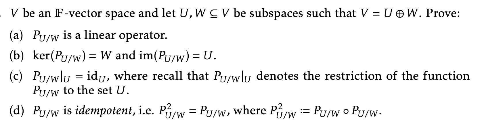 Solved V be an F-vector space and let U,W CV be subspaces | Chegg.com