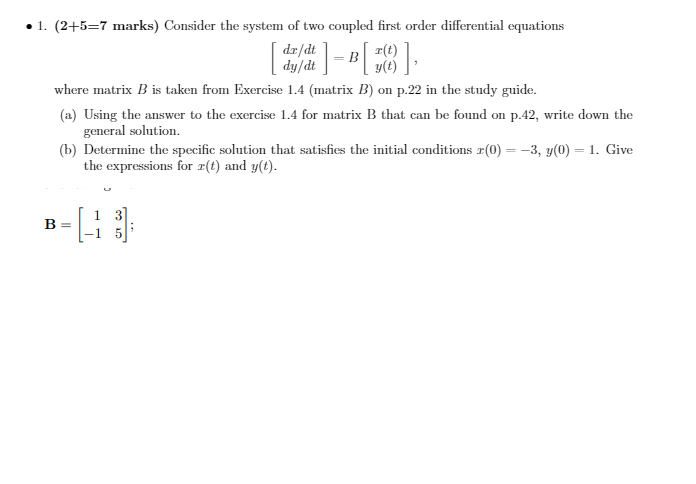 Solved . 1. (2+5=7 marks) Consider the system of two coupled | Chegg.com