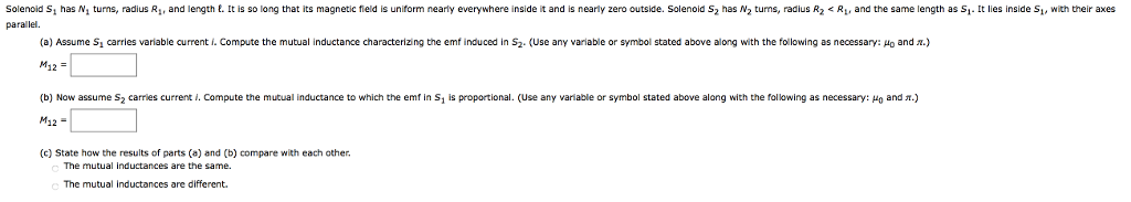 Solved Solenoid S, has N turns, radius R, and length . It is | Chegg.com