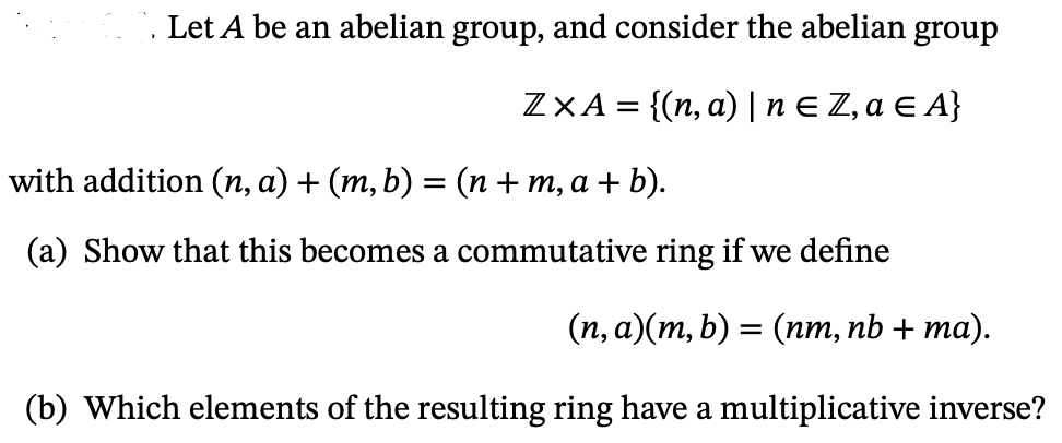 Solved Let A be an abelian group, and consider the abelian | Chegg.com