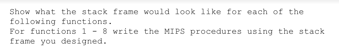 Solved Show what the stack frame would look like for each of | Chegg.com