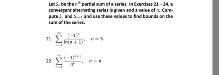 Solved Let Sn Be The Nth Partial Sum Of A Series In 
