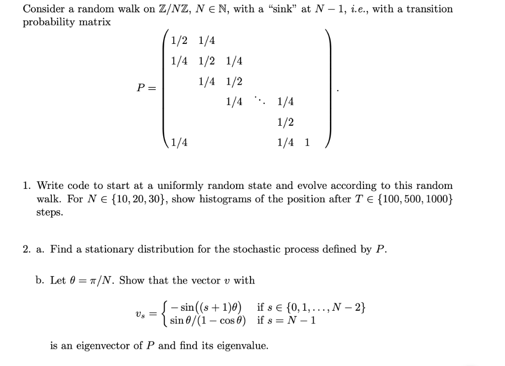 Consider a random walk on Z/NZ, N EN, with a "sink" | Chegg.com