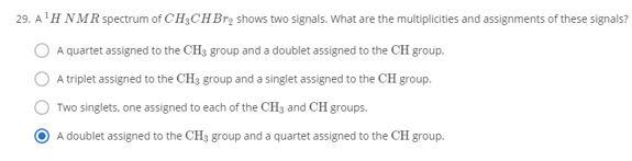 Solved 29. A'H NMR spectrum of CHSCH Bry shows two signals. | Chegg.com