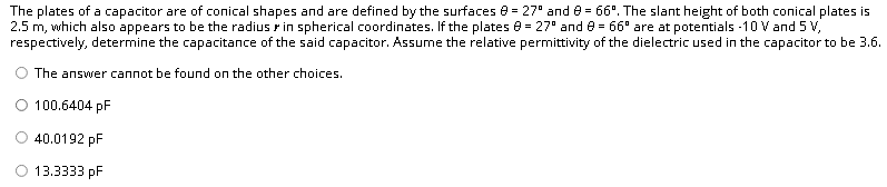 Solved The plates of a capacitor are of conical shapes and | Chegg.com