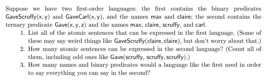 Solved Suppose we have two first-order languages: the first | Chegg.com