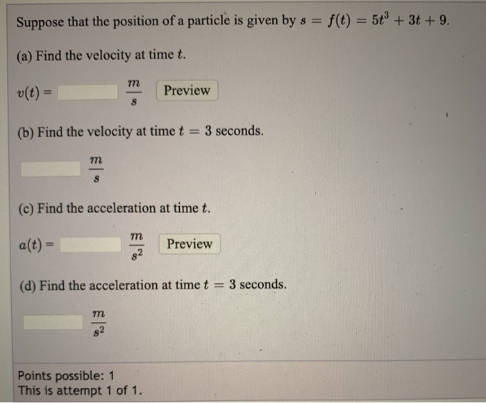 Solved Suppose That The Position Of A Particle Is Given By S