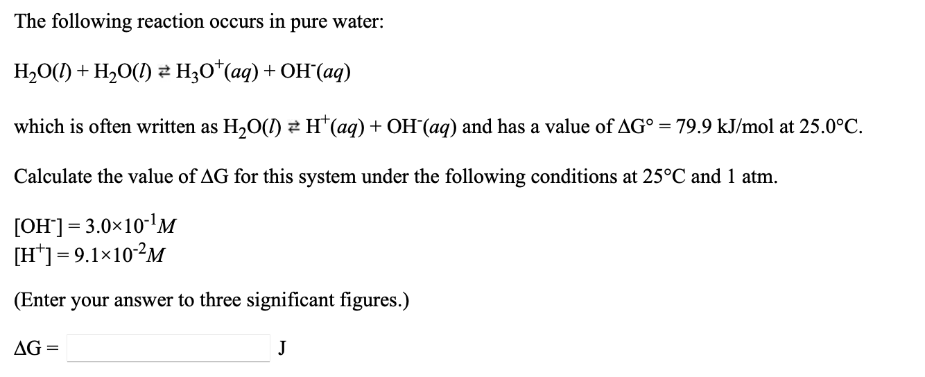 Solved The following reaction occurs in pure water: H2O(1) + | Chegg.com