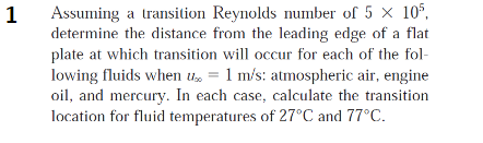 Solved Assuming a transition Reynolds number of 5 > | Chegg.com