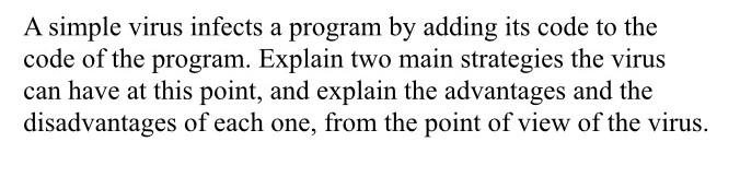 Solved A simple virus infects a program by adding its code | Chegg.com