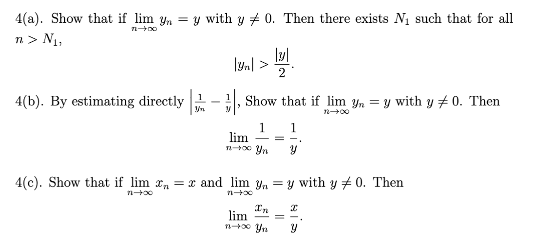 Solved 4(a). Show that if limn→∞yn=y with y =0. Then there | Chegg.com