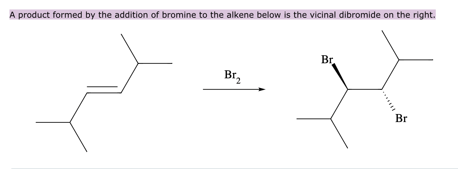 Solved A product formed by the addition of bromine to the | Chegg.com