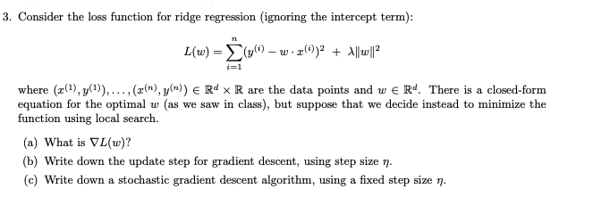 Solved Consider the loss function for ridge regression | Chegg.com