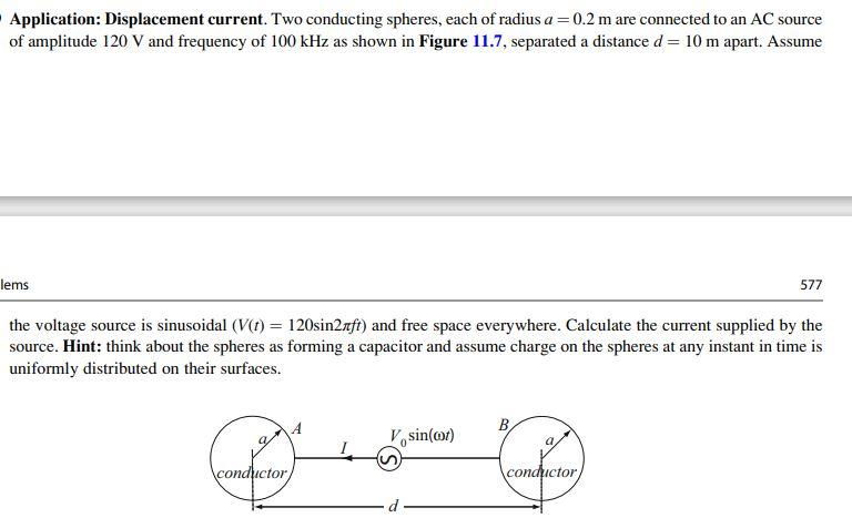 Solved Application: Displacement current. Two conducting | Chegg.com