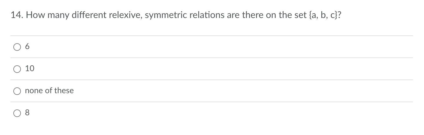Solved 14. How many different relexive, symmetric relations | Chegg.com