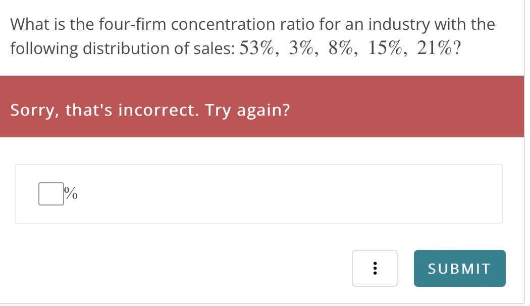 What is the four-firm concentration ratio for an | Chegg.com