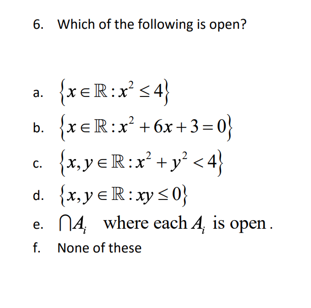 Solved 6. Which of the following is open? a. {xER:x 54 | Chegg.com