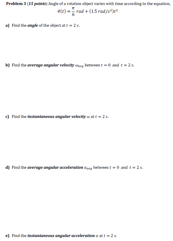 Solved Problem 3 (15 points) Angle of a rotation object | Chegg.com Solved Problem 3 (15 points) Angle of a rotation object | Chegg.com