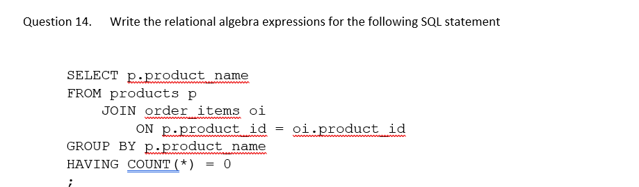 Solved Question 14. Write the relational algebra expressions | Chegg.com