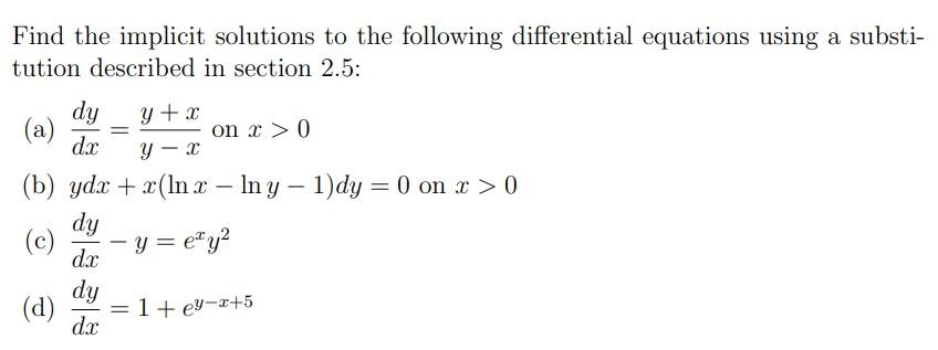 Solved Find the implicit solutions to the following | Chegg.com