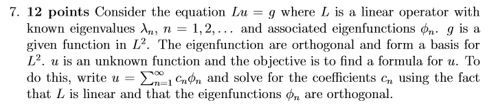Solved 7. 12 points Consider the equation Lu = g where L is | Chegg.com