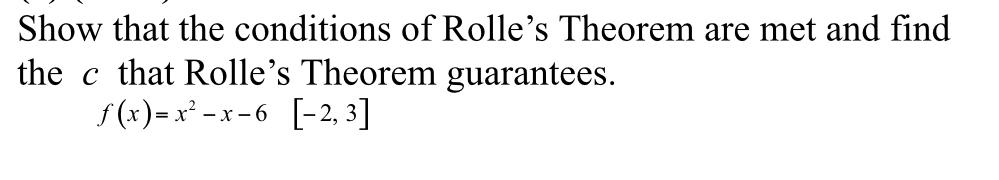 Solved Show that the conditions of Rolle's Theorem are met | Chegg.com