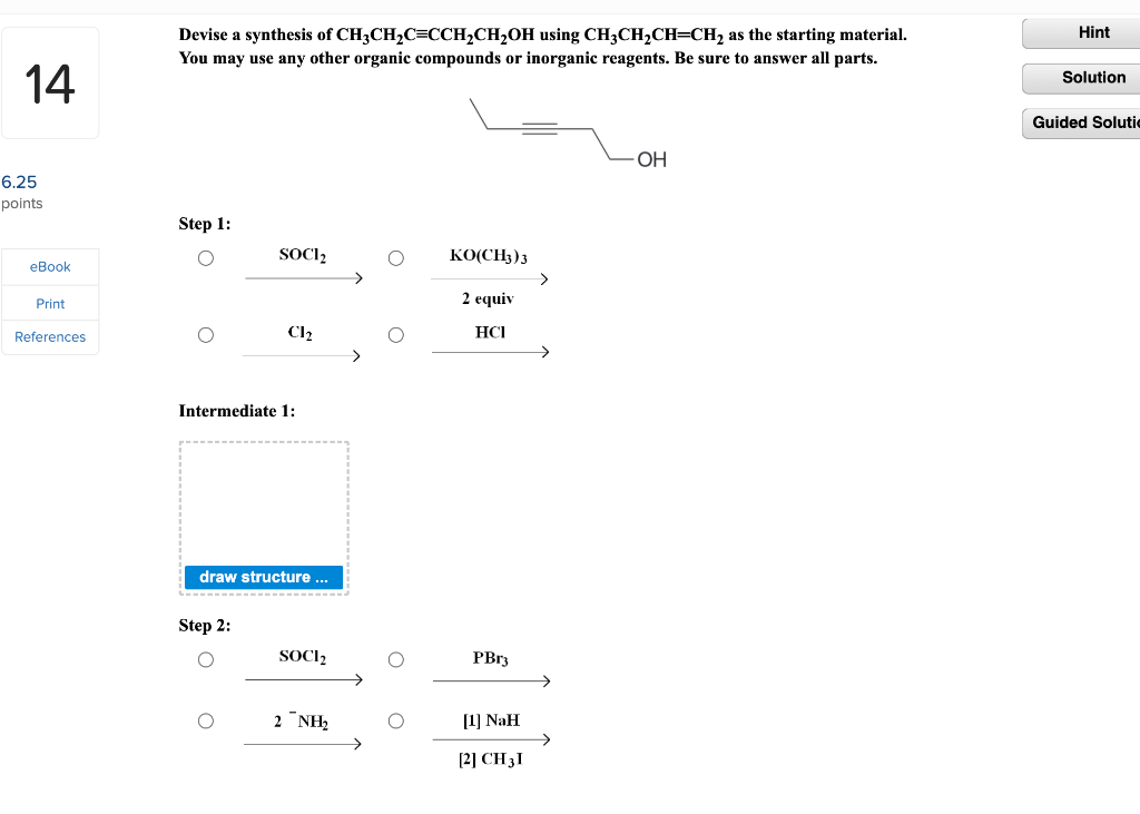 Solved Hint Devise a synthesis of CH3CH2C=CCH2CH2OH using | Chegg.com