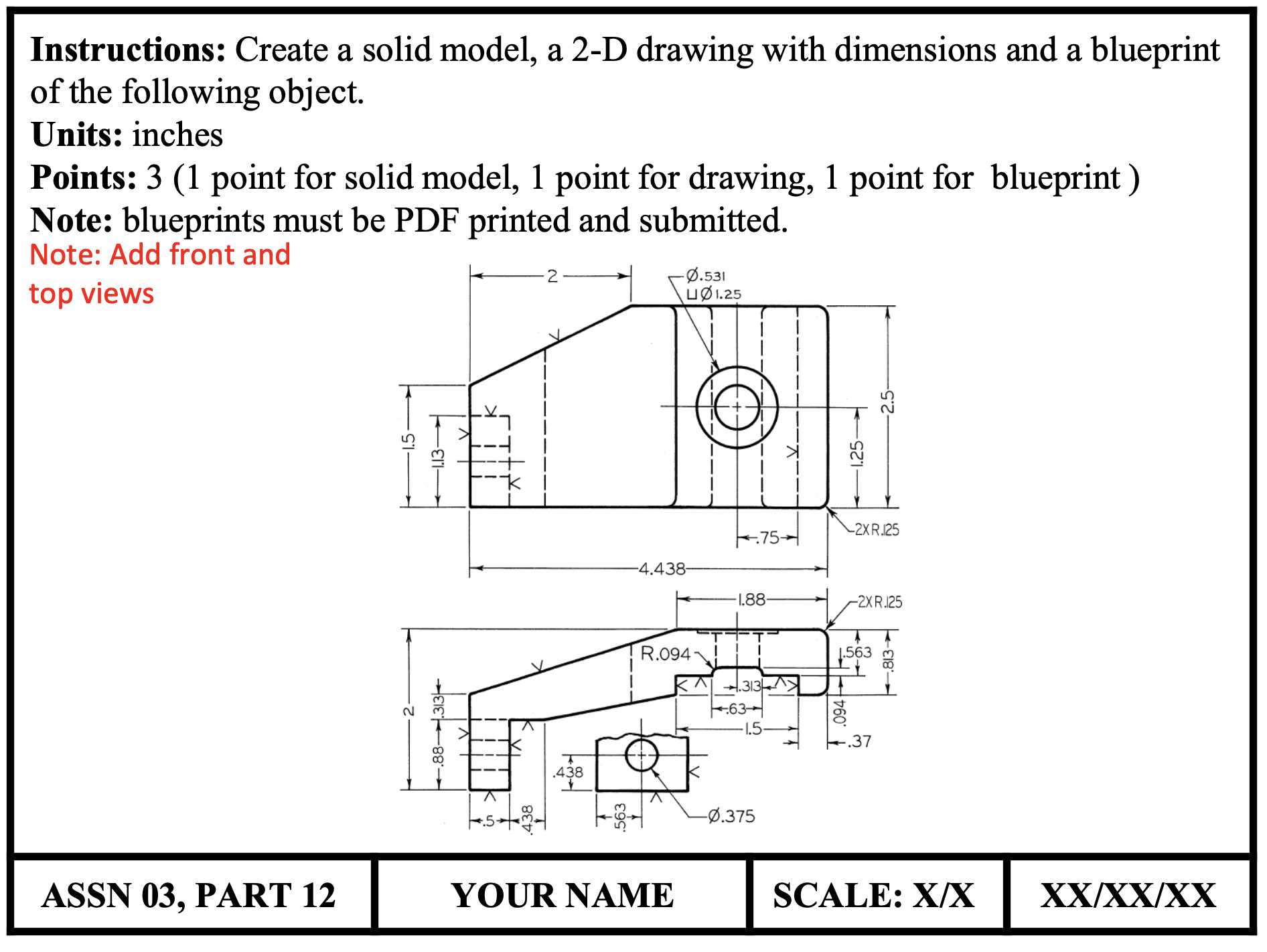 Solved Instructions: Create a solid model, a 2-D drawing | Chegg.com