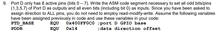Solved Port D only has 8 active pins (bits 0−7 ). Write the | Chegg.com
