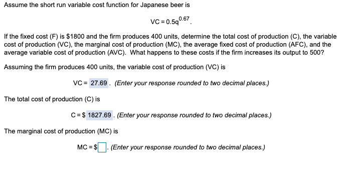 Solved Assume the short run variable cost function for | Chegg.com