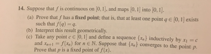 Solved 14. Suppose that f is continuous on (0, 1], and maps | Chegg.com