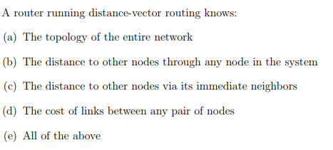 Solved A router running distance-vector routing knows: (a) | Chegg.com