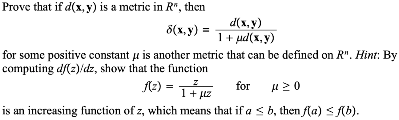Solved Prove that if d(x,y) is a metric in Rn, then | Chegg.com