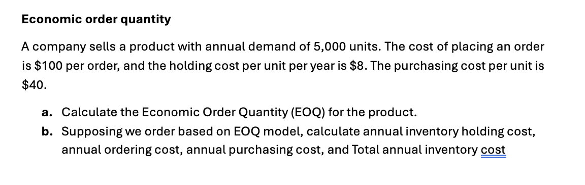 Solved Economic order quantityA company sells a product with | Chegg.com
