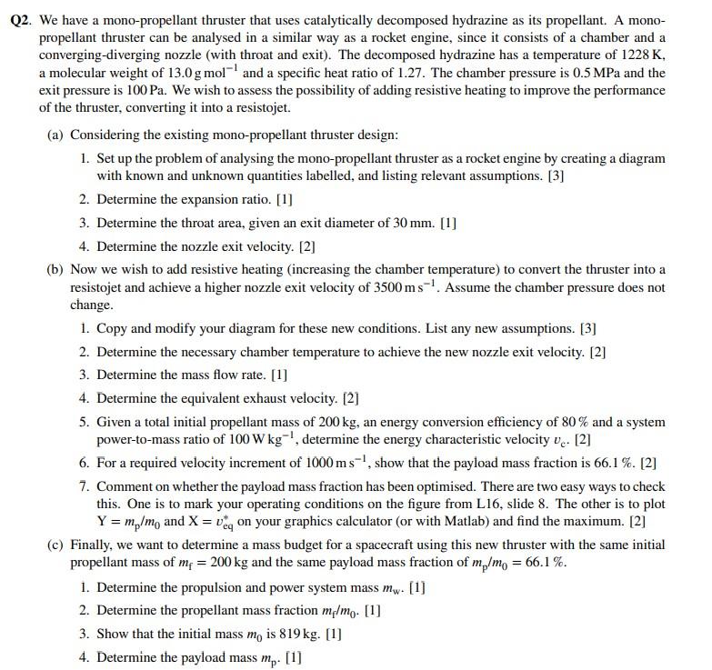 Solved 2. We have a mono-propellant thruster that uses | Chegg.com